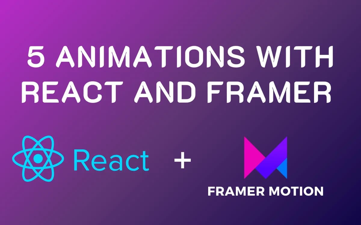 5 Cool Animations In React With Framer Motion